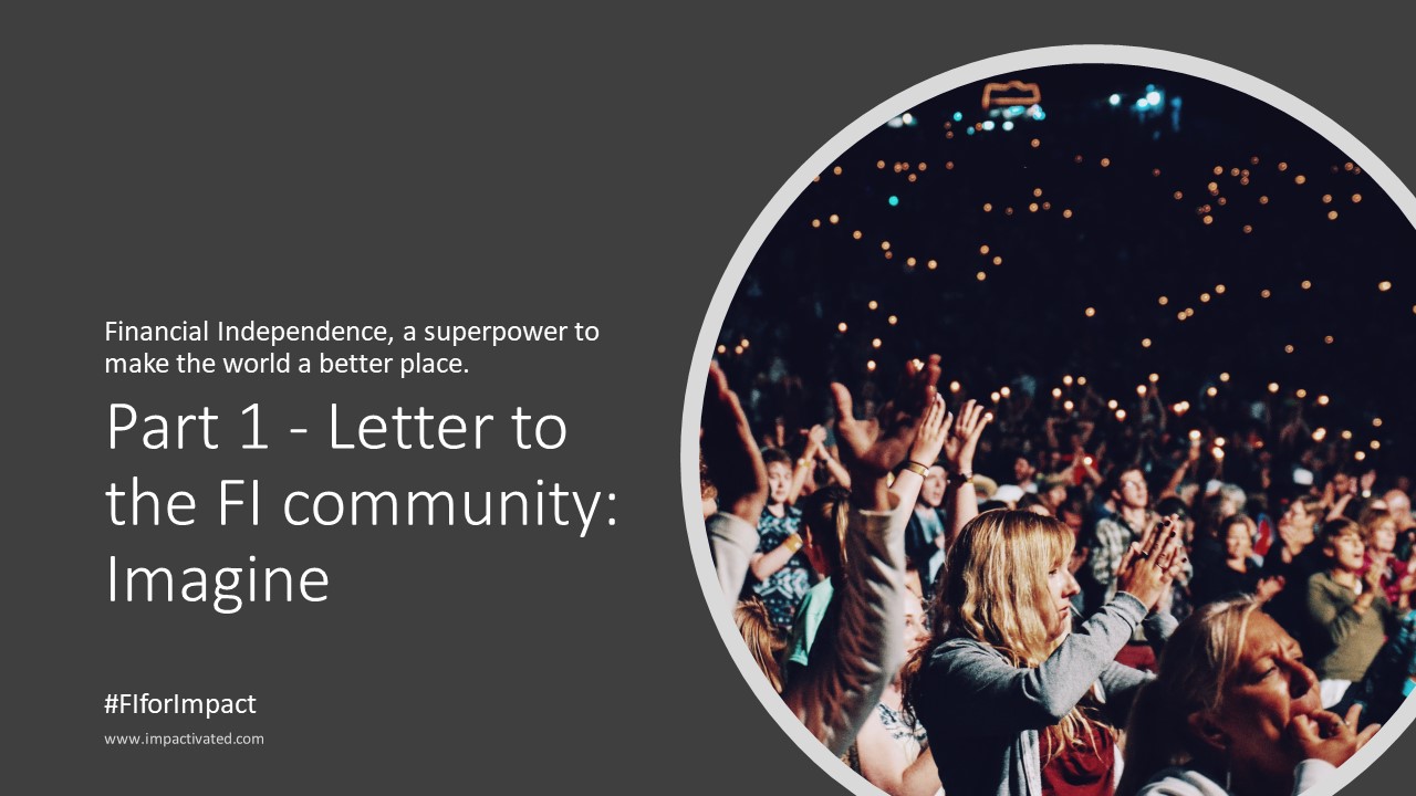 Letter to the FI community: Imagine - Impactivated